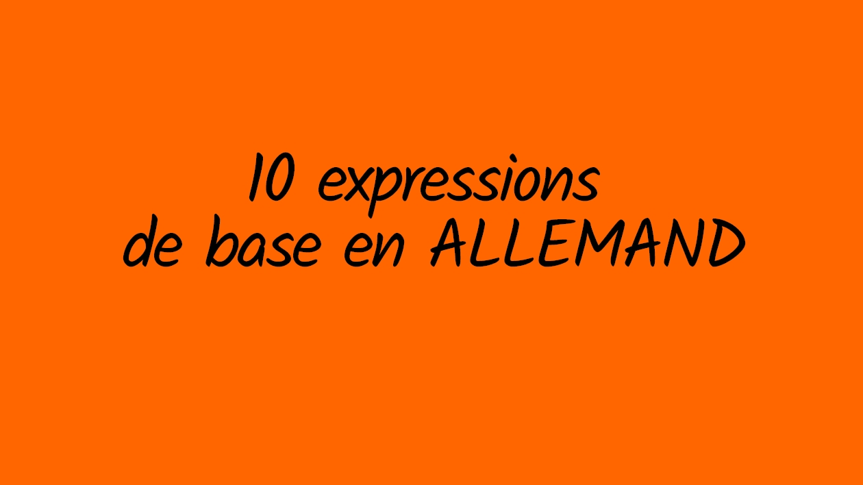 10 expressions de base en allemand à connaître absolument