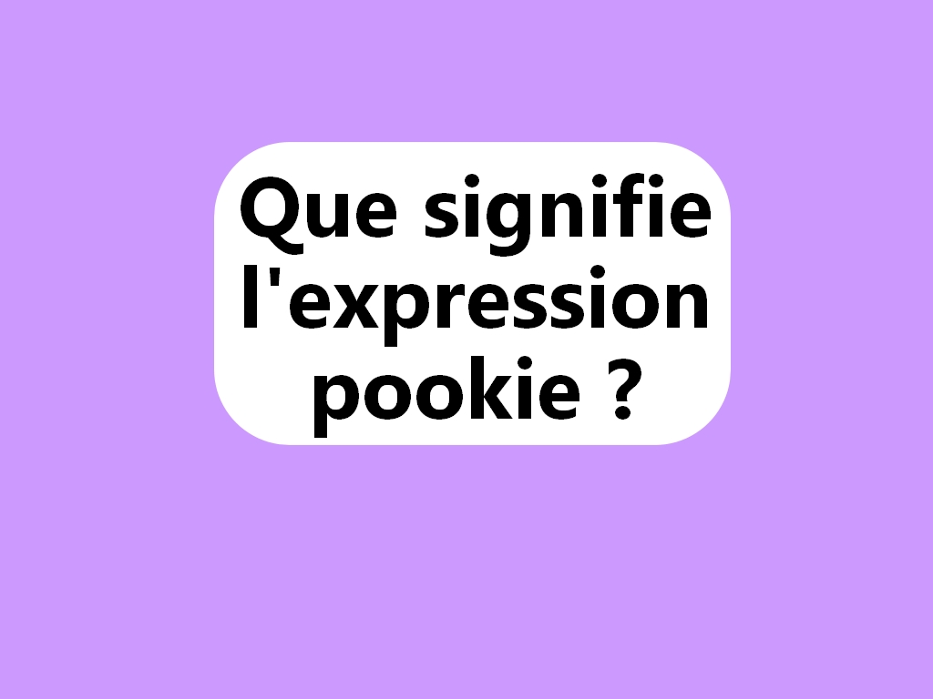 Pookie : définition et origine